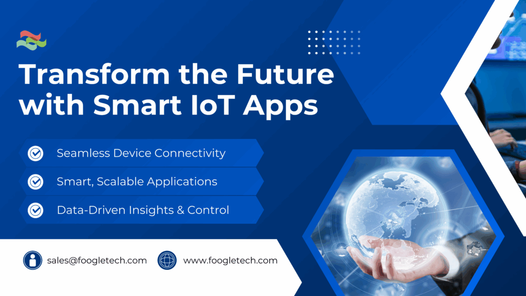 IoT App Development Company | Foogle Tech Software